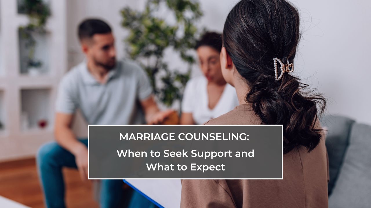 Marriage Counseling: When to Seek Support and What to Expect - CCHC